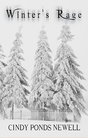 Winter's Rage by Cindy Ponds Newell | Goodreads