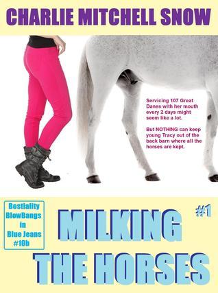 Milking the Horses by Charlie Mitchell Snow | Goodreads