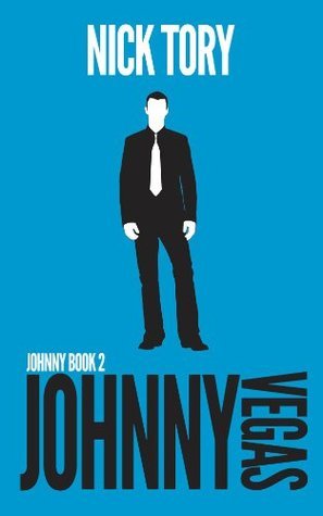 Johnny Vegas: Organized Crime Trilogy #2 (Johnny Books) by Nick Tory ...