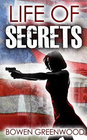 Life of Secrets (Secrets, #2) by Bowen Greenwood | Goodreads