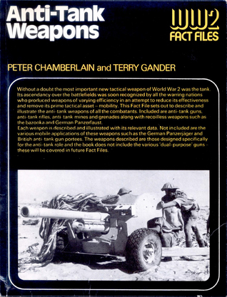 Anti-Tank Weapons (WW2 Fact Files) by Peter Chamberlain | Goodreads