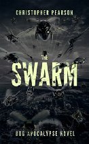 The Swarm by Christopher Pearson | Goodreads