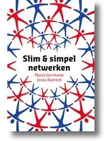 Slim & simpel netwerken by Marco Gerritsma en Jonas Rubrech | Goodreads