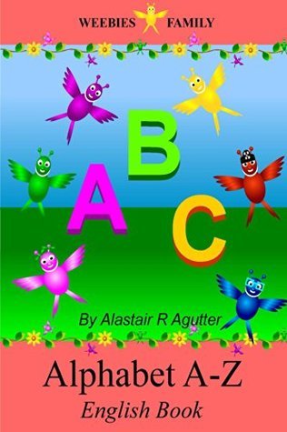Children's Weebies Family Alphabet A - Z English Book: English Language ...