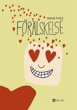 Förälskelse by Anna Fiske | Goodreads