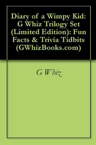 Diary of a Wimpy Kid: G Whiz Trilogy Set (Limited Edition): Fun Facts ...