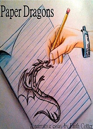 Paper Dragons by Faith Cotter | Goodreads