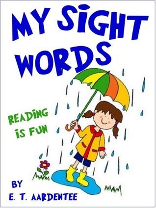 My Sight Words: A Beginning Reader’s Book for Kindergarten and Early ...