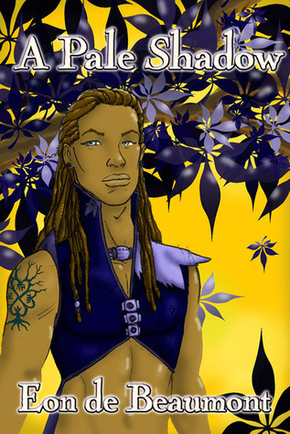 A Pale Shadow by Eon de Beaumont | Goodreads