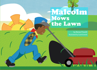 Malcolm Mows the Lawn by Renee Prewitt | Goodreads