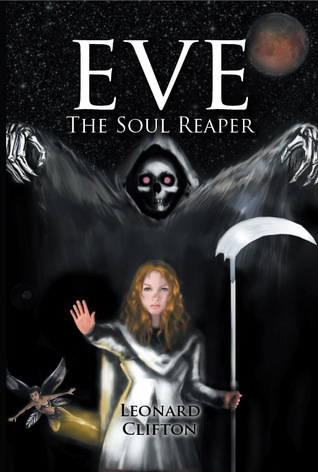 Eve The Soul Reaper by Leonard Clifton | Goodreads