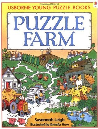 Puzzle Farm (Usborne Young Puzzle Books) by Susannah Leigh | Goodreads