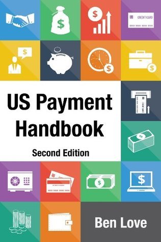 US Payment Handbook by Ben Love | Goodreads
