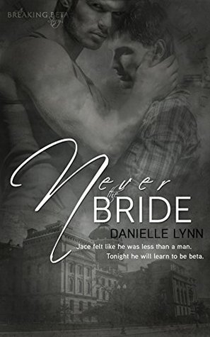 Never The Bride by Danielle Lynn | Goodreads