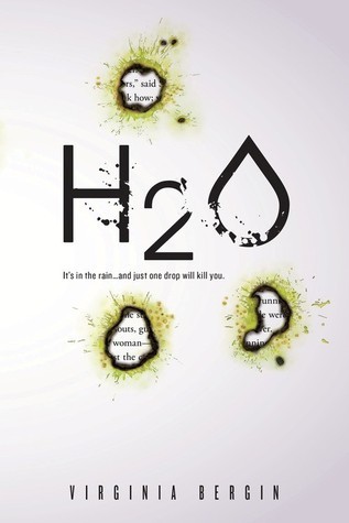 H2O (The Rain, #1) by Virginia Bergin | Goodreads
