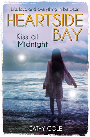 Kiss at Midnight (Heartside Bay, #6) by Cathy Cole | Goodreads