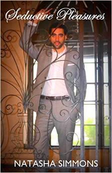 Seductive Pleasures by Natasha Simmons | Goodreads