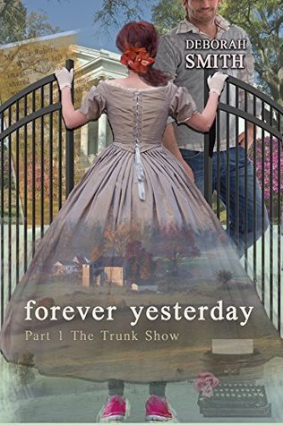Forever Yesterday by Deborah Smith | Goodreads