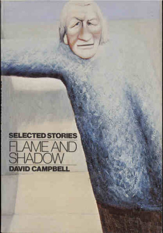Flame and Shadow: Selected Stories by David Watt Ian Campbell | Goodreads