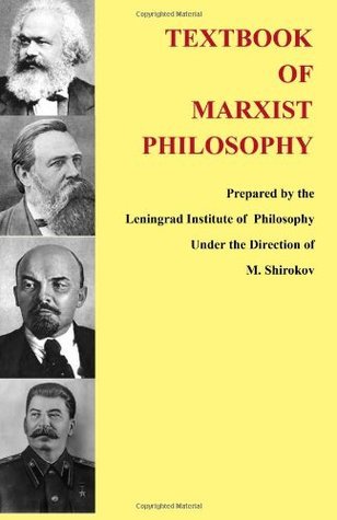 Textbook of Marxist Philosophy by M Shirokov | Goodreads
