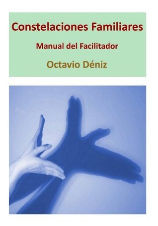 Constelaciones Familiares. Manual del Facilitador: Segunda Edición by ...