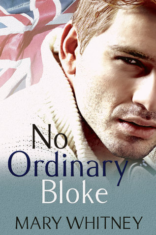 No Ordinary Guy (No Ordinary Bloke) by Mary Whitney | Goodreads