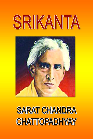 श्रीकांत by Sarat Chandra Chattopadhyay | Goodreads