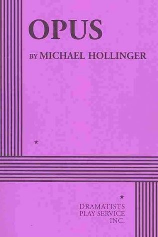 Opus by Michael Hollinger | Goodreads
