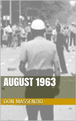 August 1963 by Don Massenzio | Goodreads
