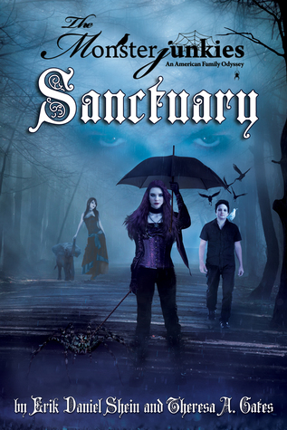The Monsterjunkies: Sanctuary by Erik Daniel Shein | Goodreads