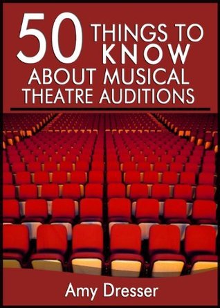 50 Things to Know About Musical Theatre Auditions: How To Stand Out and ...
