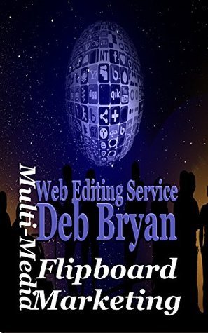 Multi-Media Flipboard Marketing by Deb Bryan | Goodreads