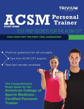 ACSM Personal Trainer Study Guide by Trivium Test Prep | Goodreads