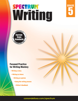Spectrum 5th Grade Writing Workbooks, Ages 10 to 11, Grade 5 Writing ...