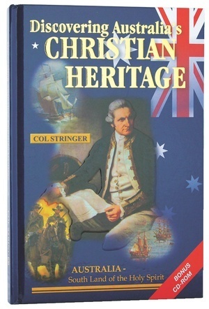 Discovering Australia's Christian Heritage by Col Stringer | Goodreads
