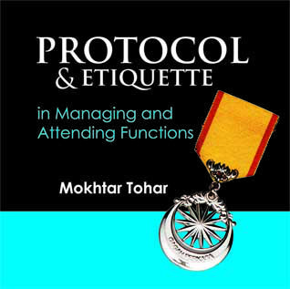 Protocol & Etiquette in Managing and Attending Functions by Mokthar ...