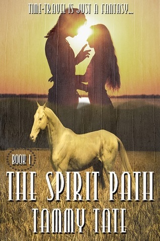 The Spirit Path (Book 1) by Tammy Tate | Goodreads
