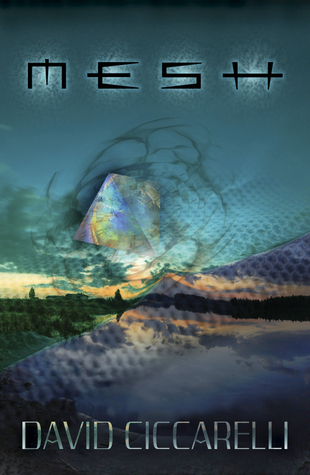 Mesh: Book One by David Ciccarelli | Goodreads