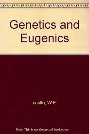 Genetics and Eugenics: a text-book for students of biology and a ...