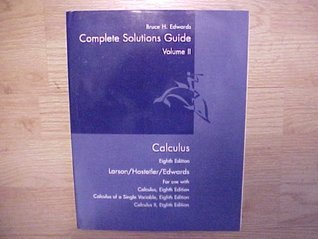 Complete Solutions Guide: Calculus, Vol. 2, 8th Edition by Bruce H. Edwards | Goodreads