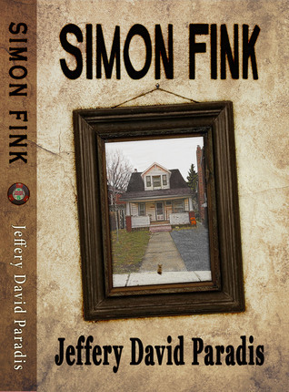 Simon Fink by Mr Jeffery David Paradis | Goodreads