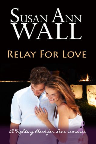 Relay For Love by S.A. Wall | Goodreads