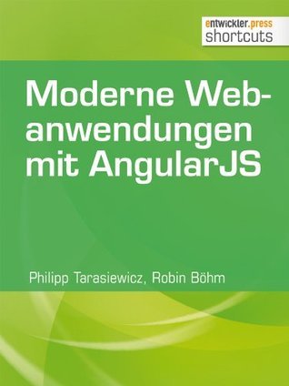Moderne Webanwendungen mit AngularJS (shortcuts 102) by Philipp ...