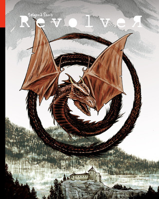 Revolver Quarterly: Vol. Three by Salgood Sam | Goodreads