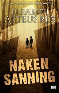 Naken Sanning by Elisabeth Akteus Rex | Goodreads