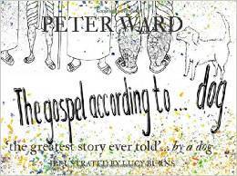 The gospel according to... dog: 'the greatest story ever told'... by a ...