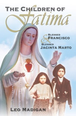 The Children of Fatima by Leo Madigan | Goodreads