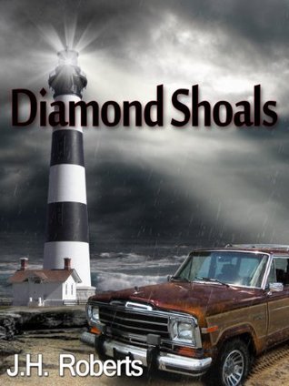 Diamond Shoals by J.H. Roberts | Goodreads