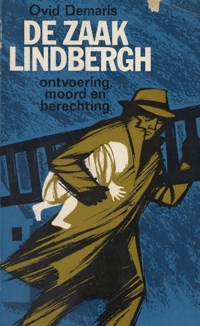 De zaak Lindbergh by Ovid Demaris | Goodreads