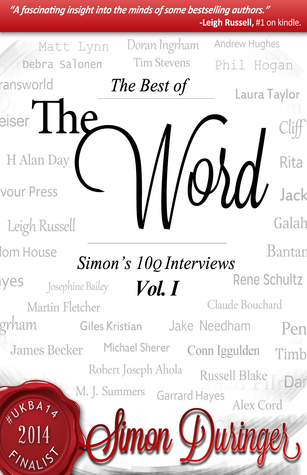 The Word - The Best of Simon's 10 Q Interviews by Simon Duringer ...
